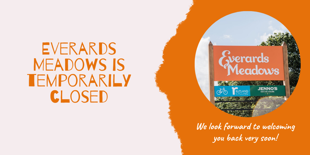 Everards Meadows Open Now | Everards Meadows